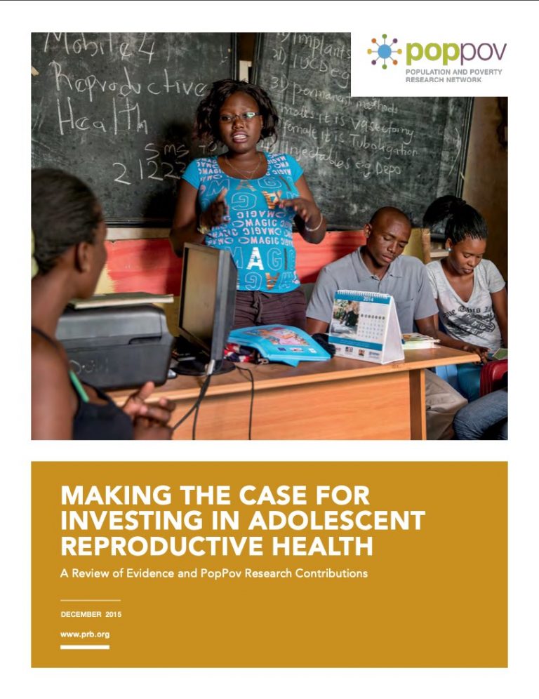Making the Case for Investing in Adolescent Reproductive Health | PRB