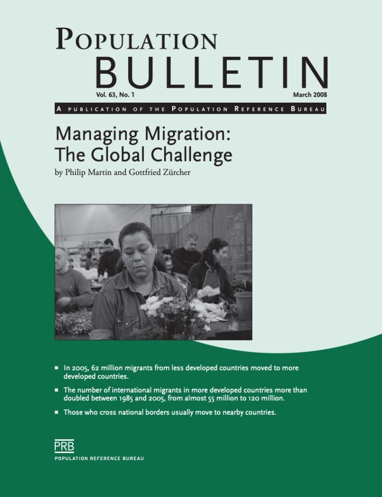 Population Bulletin, vol. 63, no. 1: Managing Migration–The Global ...