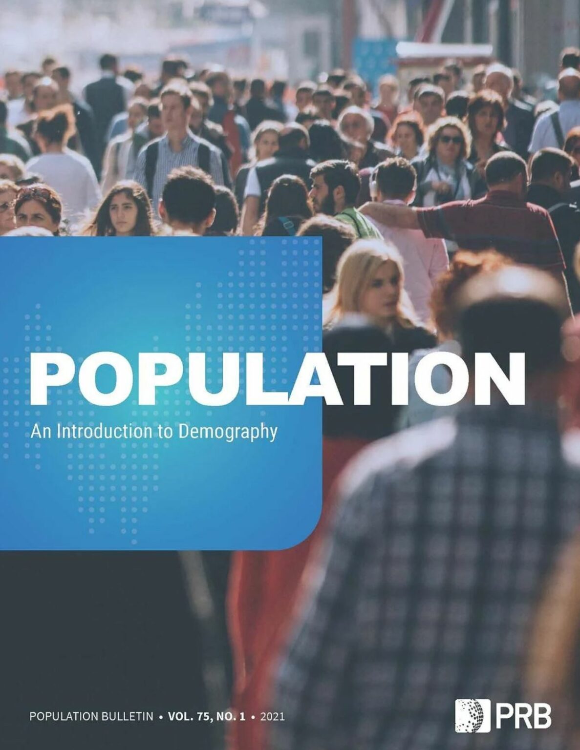 Population Bulletin vol 75. no.1 : An Introduction to Demography ...